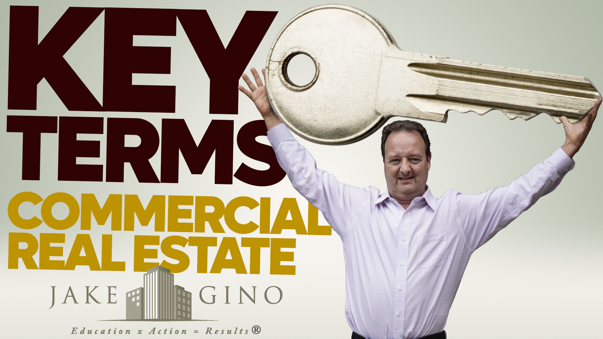 Key Terms In Commercial Real Estate | Jake & Gino
