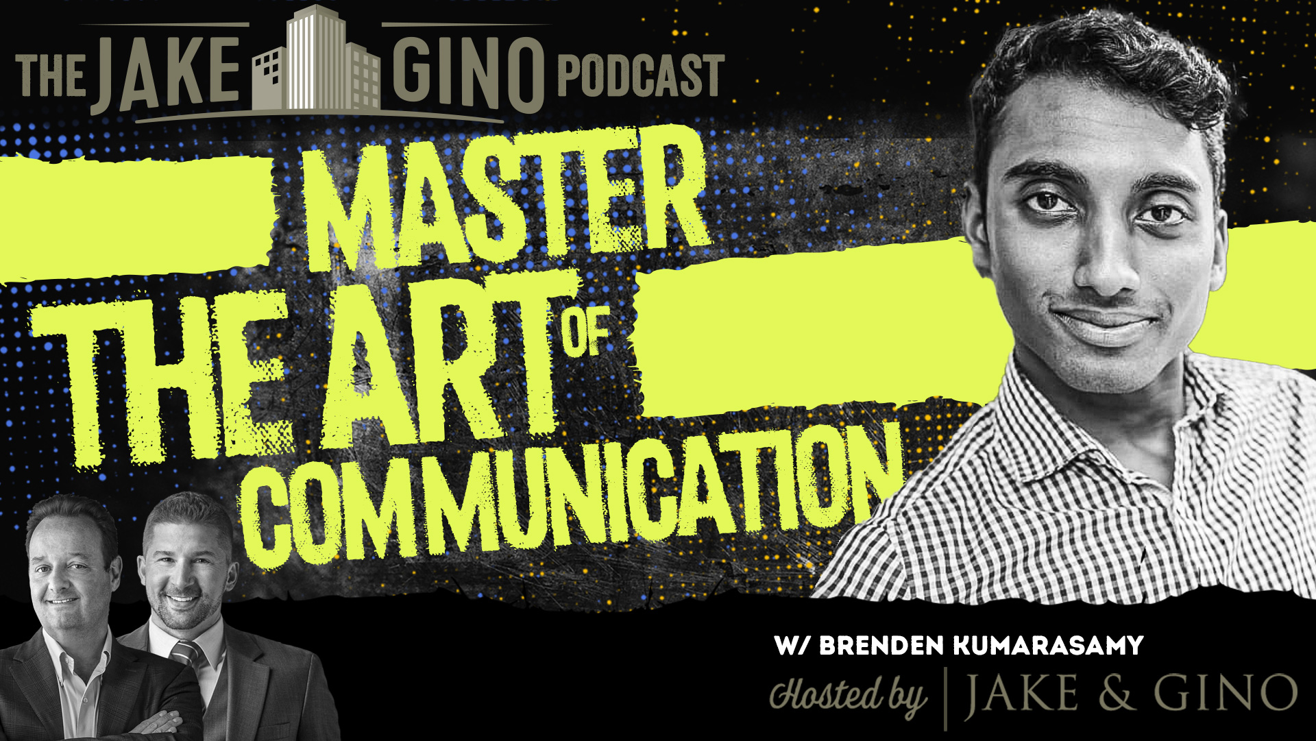 Communication is A Muscle with Brenden Kumarasamy of MasterTalk ...