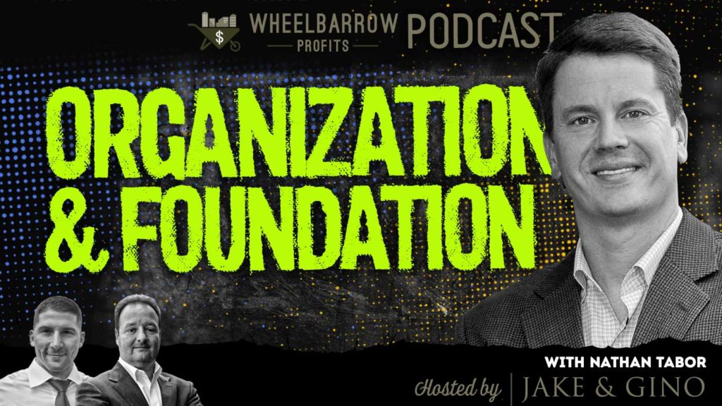 WBP – Organization and Foundation with Nathan Tabor | Jake & Gino