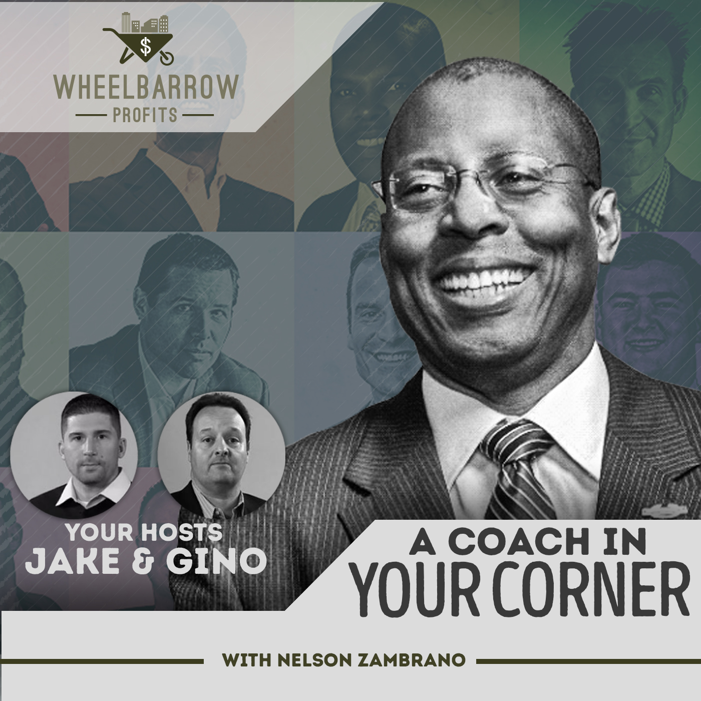 WBP – A Coach In Your Corner with Nelson Zambrano | Jake & Gino