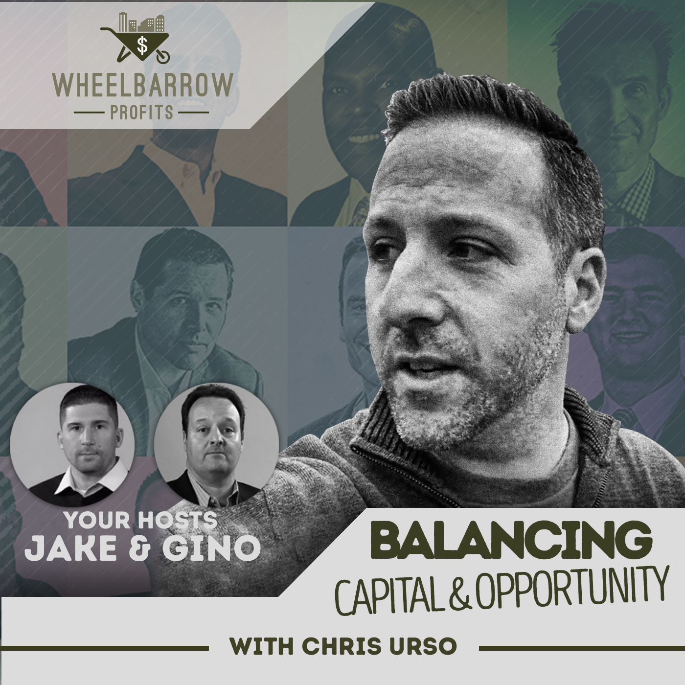 WBP – Balancing Capital and Opportunity with Chris Urso | Jake & Gino