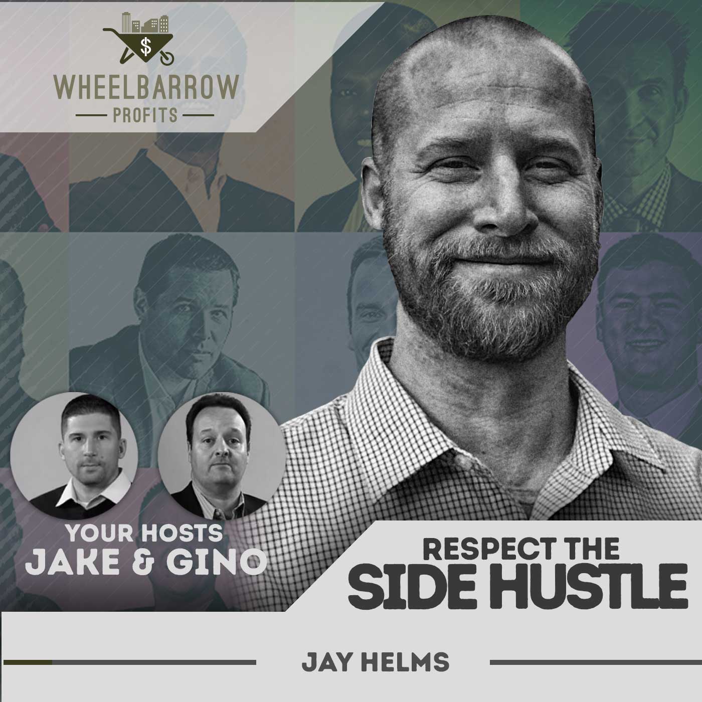 WBP – Respect the Side Hustle with Jay Helms | Jake & Gino