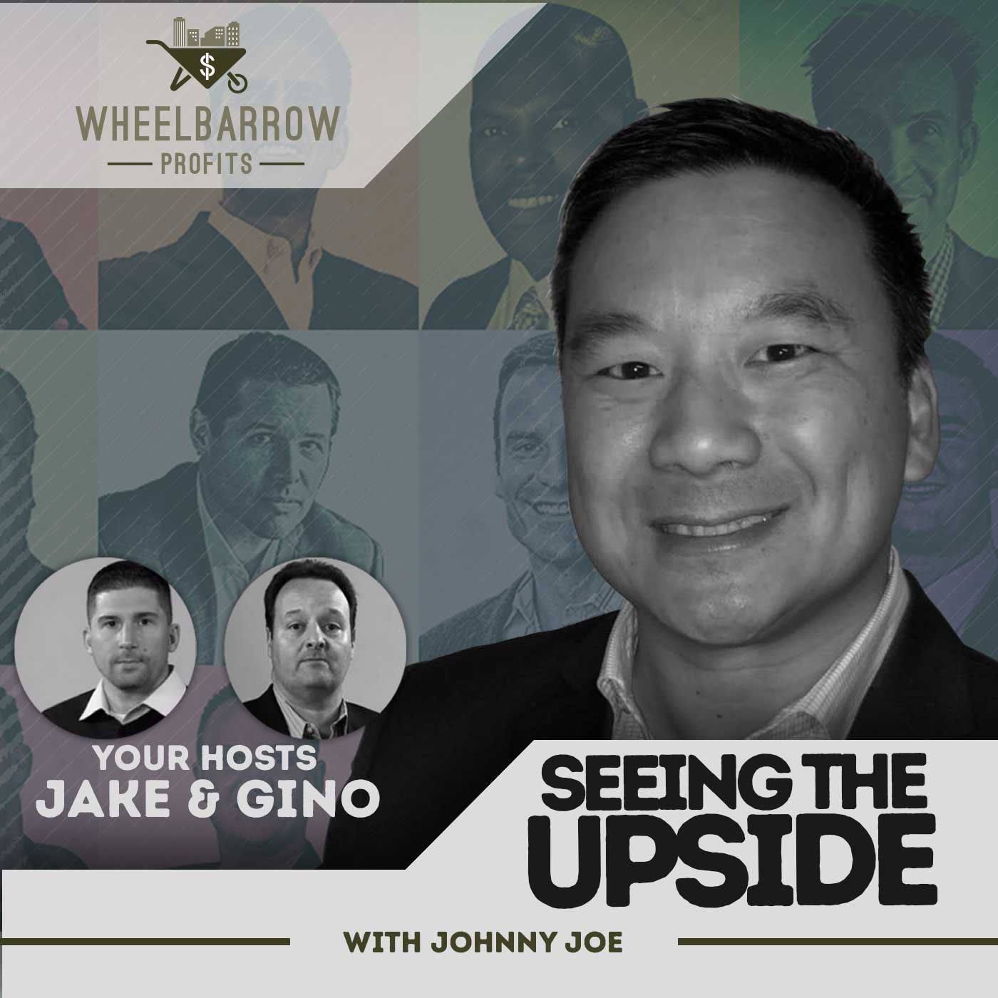 WBP – Seeing The Upside with Johnny Joe | Jake & Gino