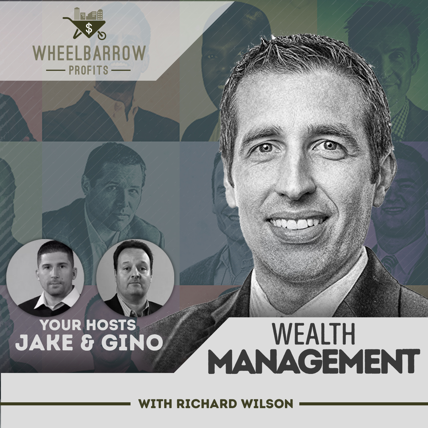WBP – Wealth Management with Richard Wilson | Jake & Gino