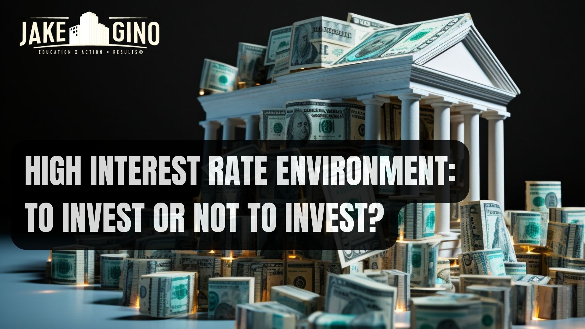 Real Estate Investing in a High-Interest Rate Environment: To Invest or ...